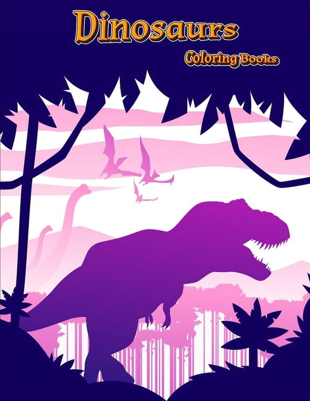 Coloring Books for Kids Ages 4-8 Animals: Dinosaurs Coloring Books ...