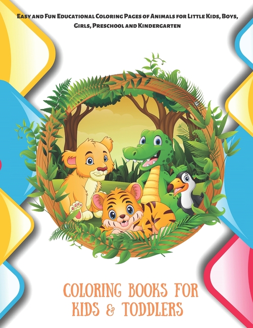 Coloring Books for Kids & Toddlers - Easy and Fun Educational Coloring ...