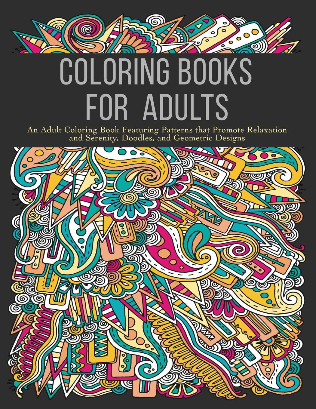 Coloring Books for Adults: An Adult Coloring Book Featuring Patterns ...