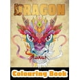Coloring Books for Adults: Dragon Colouring Book: 50 Incredible Designs ...