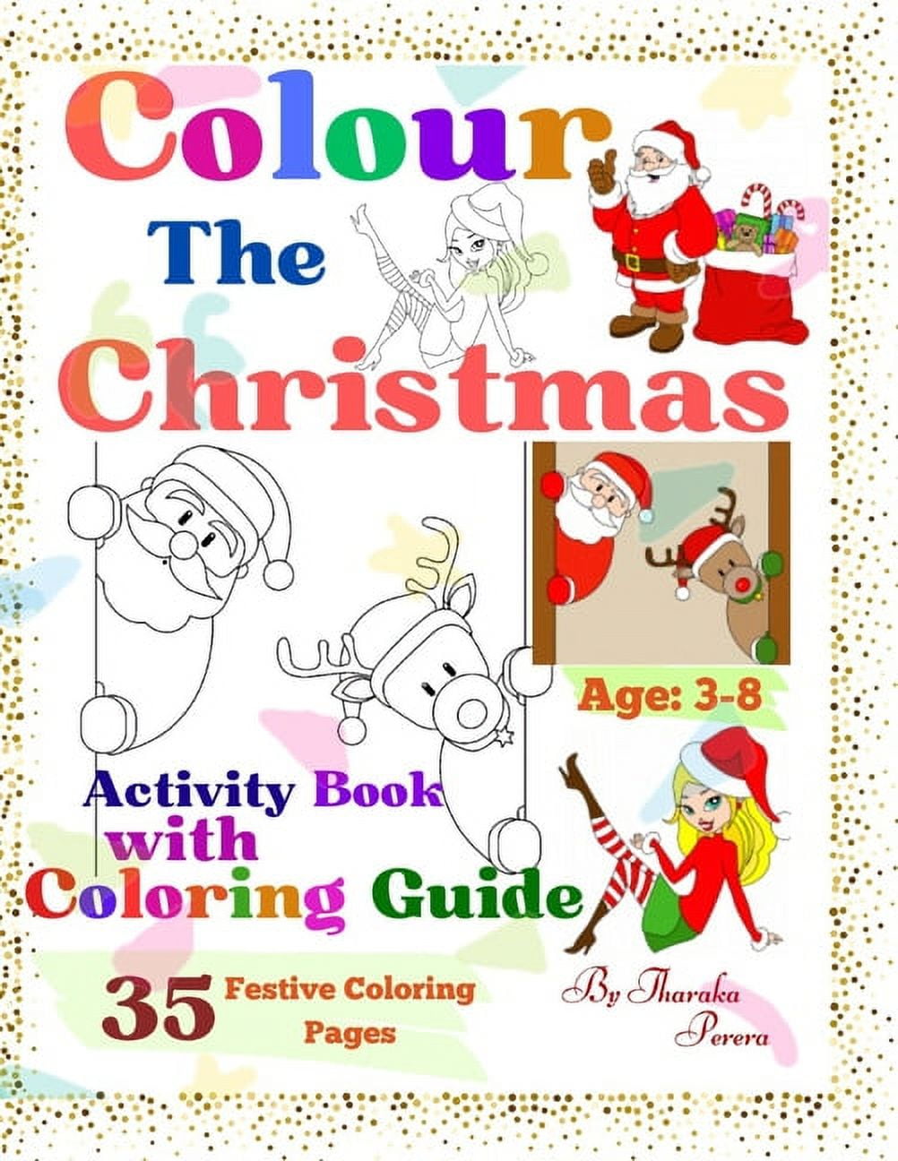 Coloring the Christmas.: Color The Christmas: 35 Festive Coloring Pages ...