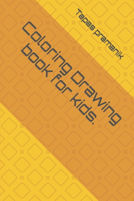 Coloring Drawing book for kids. (Paperback) - Walmart.com