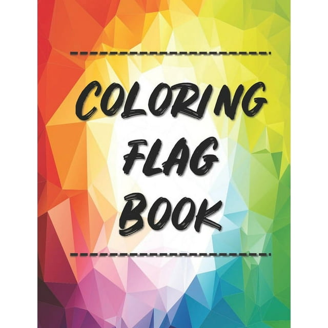 Coloring Flag Book: 122 pages, Flags of different countries by ...