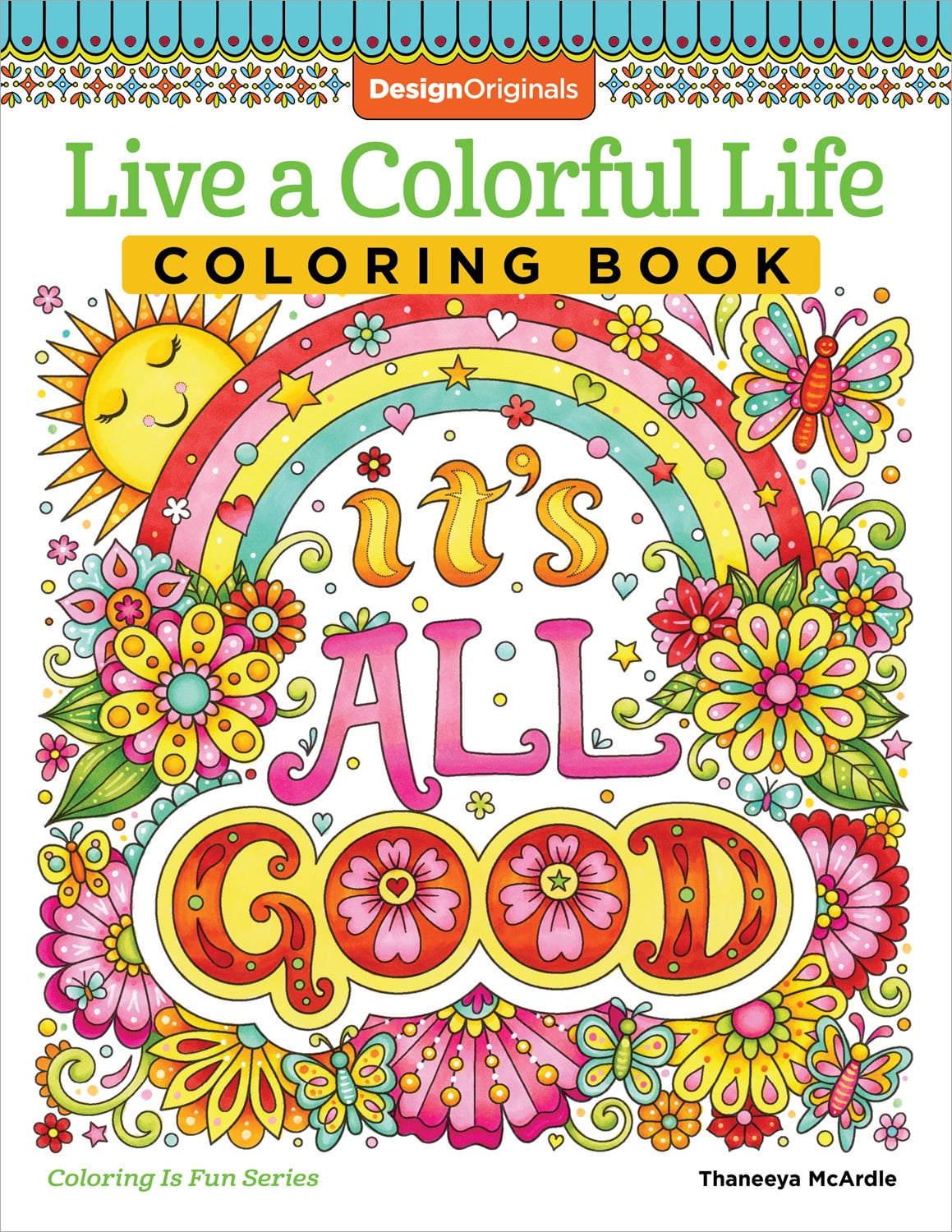Coloring Is Fun: Live a Colorful Life Coloring Book: 40 Images to Craft ...