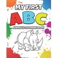 Coloring and Learning: My First ABC Animals Coloring Book: Educational ...
