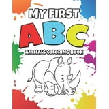Coloring and Learning: My First ABC Animals Coloring Book: Educational ...