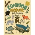 Coloring Nature: Kids Coloring Book (Paperback) - Walmart.com