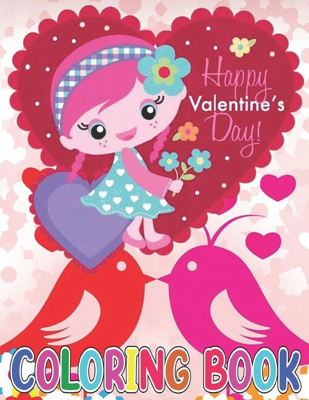 Coloring book: A Collection of Fun and Easy Valentines Day with Animal ...