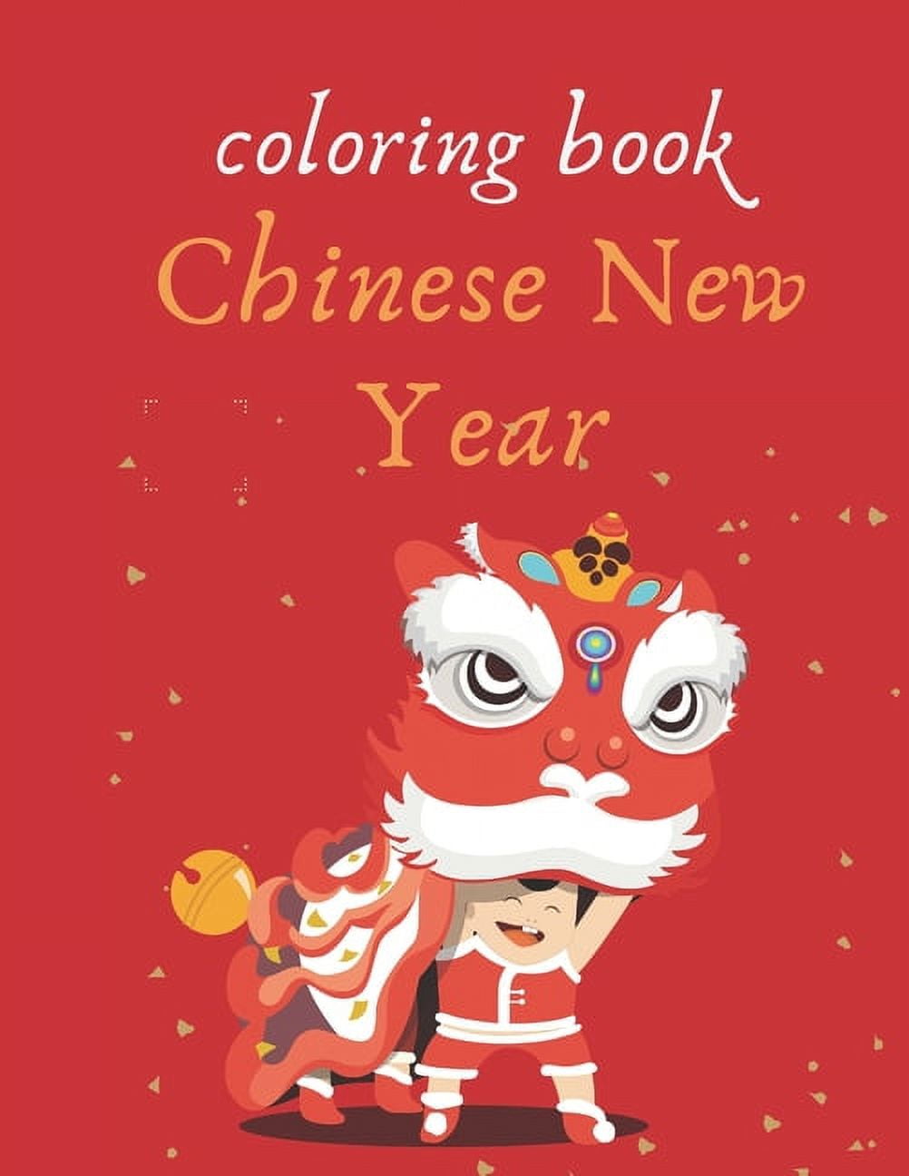 Coloring book chinese new year: Coloring book to celebrate the Chinese ...