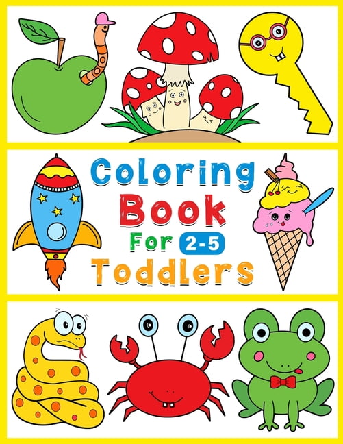 Coloring book for toddlers: 112 fun & simple coloring drawings for kids ...