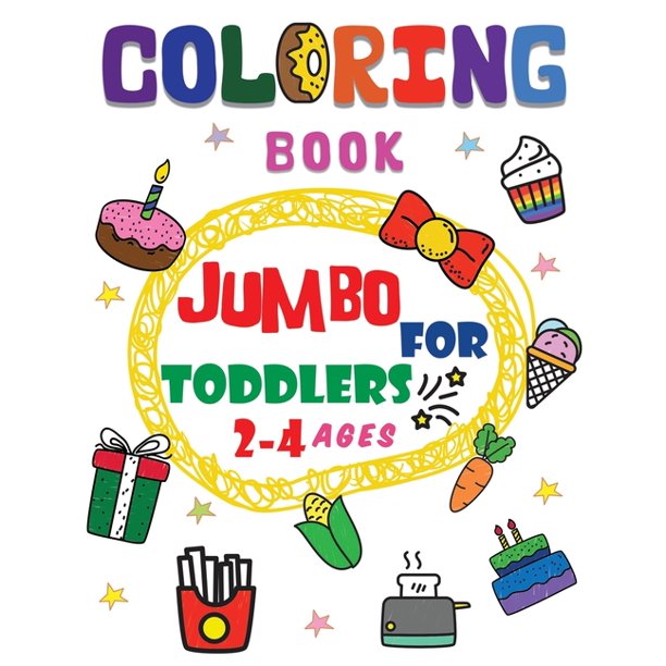 Coloring book jumbo for toddlers 2-4 ages: Beginner-Friendly Super ...