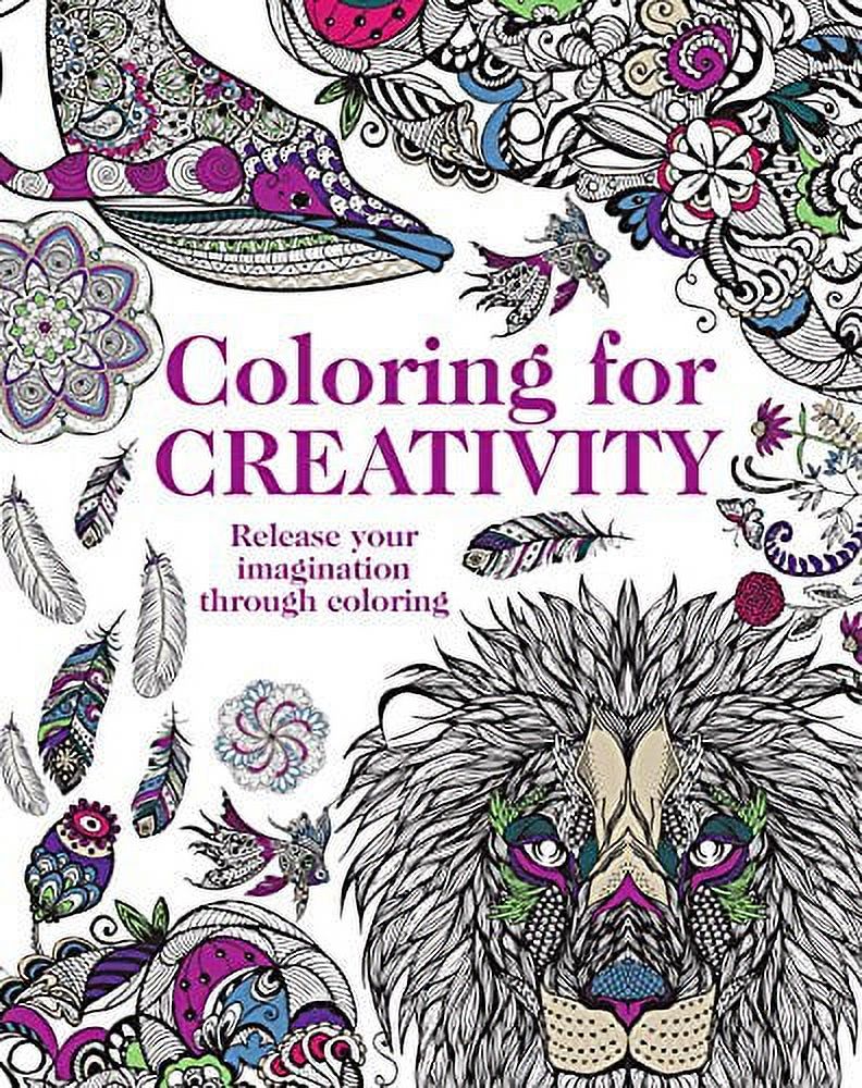 Coloring for Creativity: Release Your Imagination Through Coloring ...