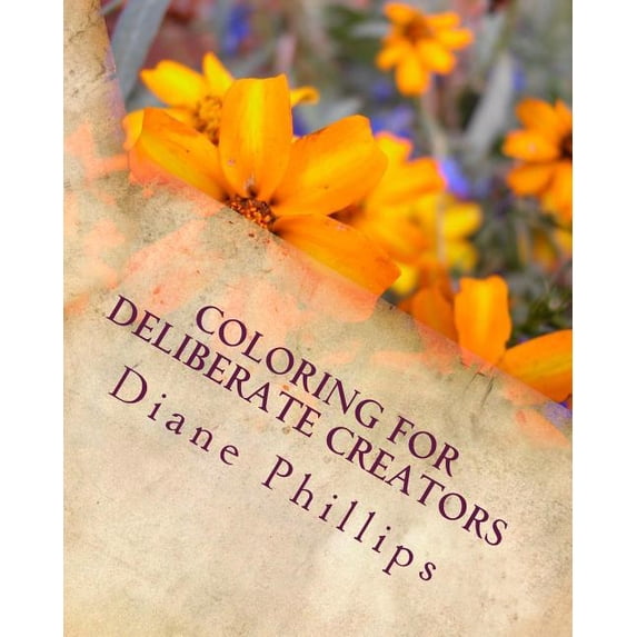 Coloring for Deliberate Creators Coloring For Deliberate Creators: Book ...