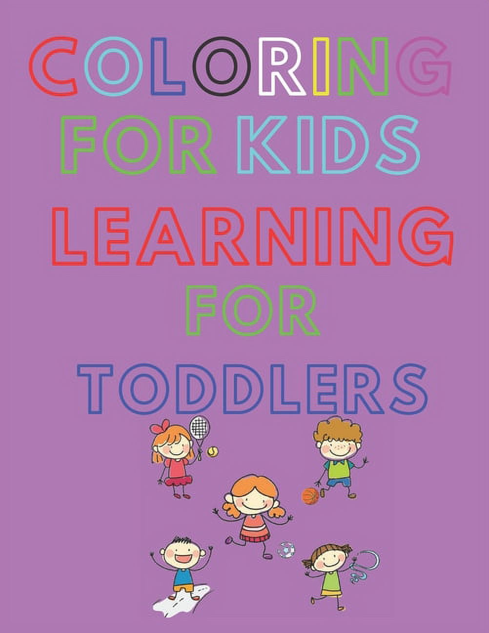 Coloring for Kids and Drawing for Toddlers: My First Toddler Coloring ...