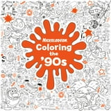 Coloring The '90s (Nickelodeon) (Paperback) - Walmart.com