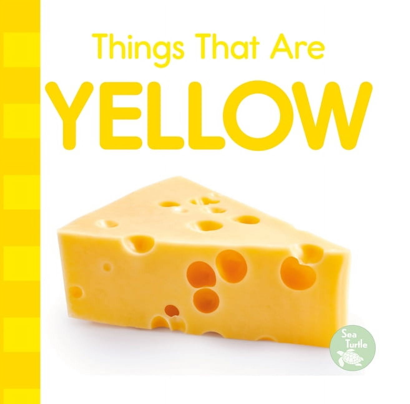 Colors in My World Things That Are Yellow, (Board Book) - Walmart.com