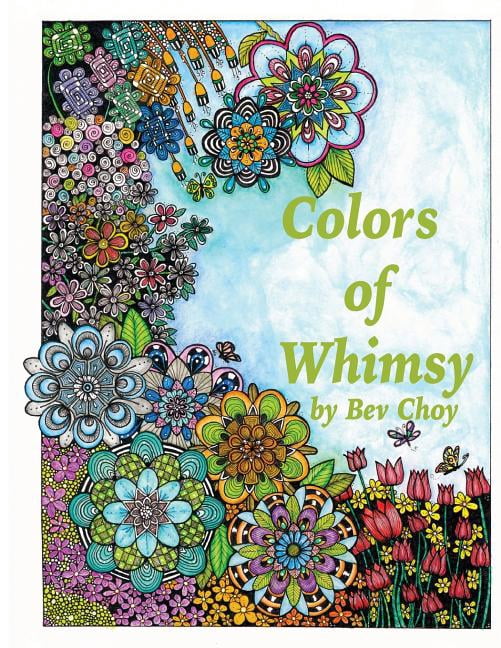 Colors of Whimsy : Highly Detailed Drawings for the Creative Adult ...