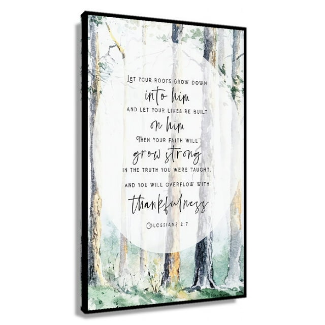 Colossians 2 7 Let Your Roots Grow Down Into Him and Let Your Lives ...