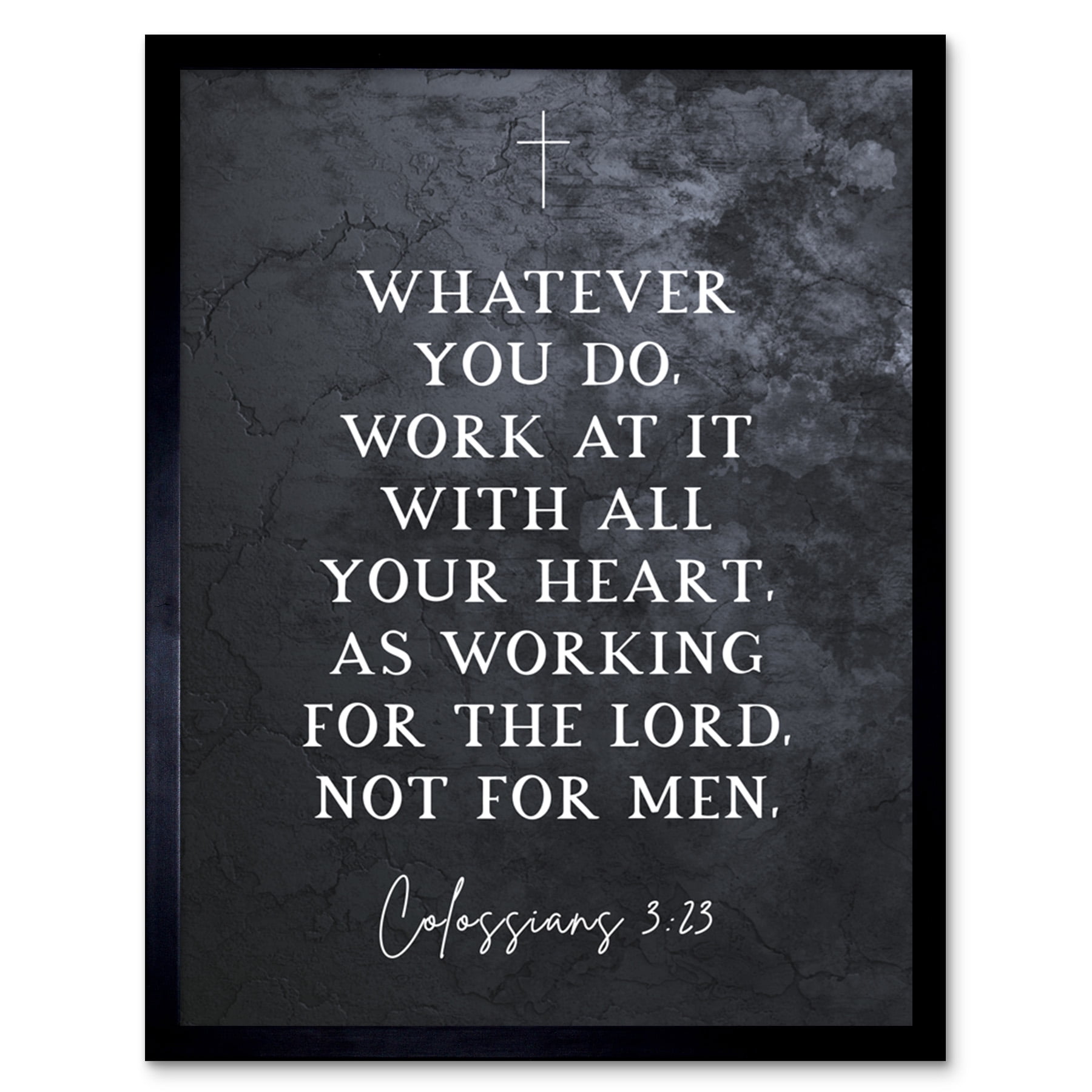 Colossians 3:23 Whatever You Do Work At it With All Your Heart ...