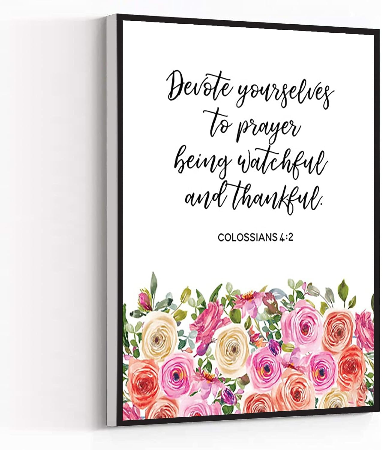 Colossians 4 2,Devote Yourselves To Prayer,Rose Flowers Bible Quote ...
