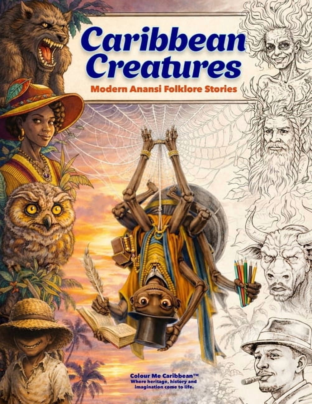 Colour Me Caribbean (Tm) Caribbean Creatures: Modern Anansi Folklore ...
