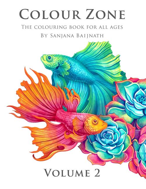 Colour Zone Colour Zone Volume 2: The colouring book for all ages, Book ...