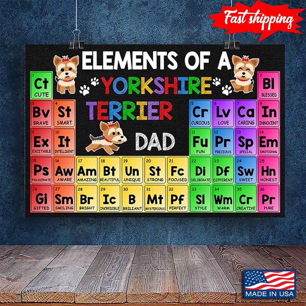 Colourful Periodic Table Elements Of A Yorkshire Terrier Dad With ...