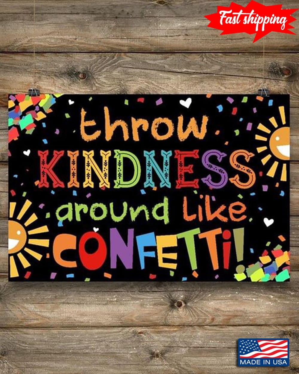 Colourful Throw Kindness Around Like Confetti! 16 x 24 Inch Poster ...