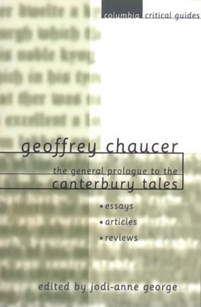 Columbia Critical Guides Geoffrey Chaucer: The General Prologue to the ...