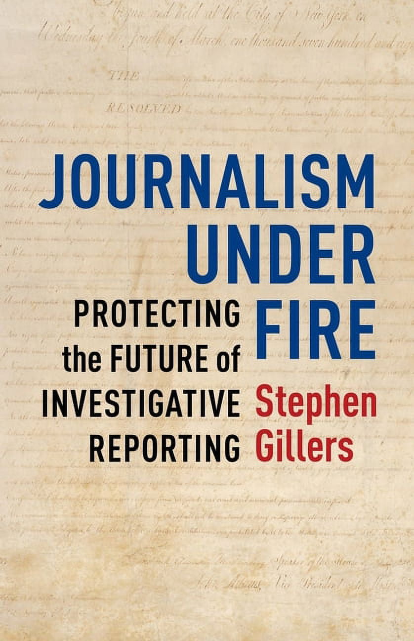 Columbia Journalism Review Books Journalism Under Fire: Protecting the ...