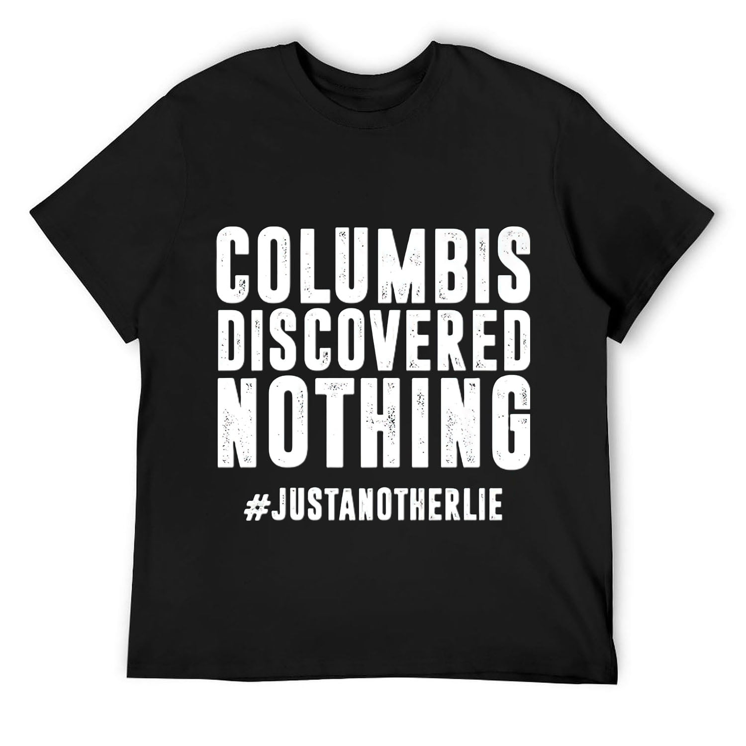Columbus Discovered Nothing Just Another Lie Indigenous Ally T-Shirt ...