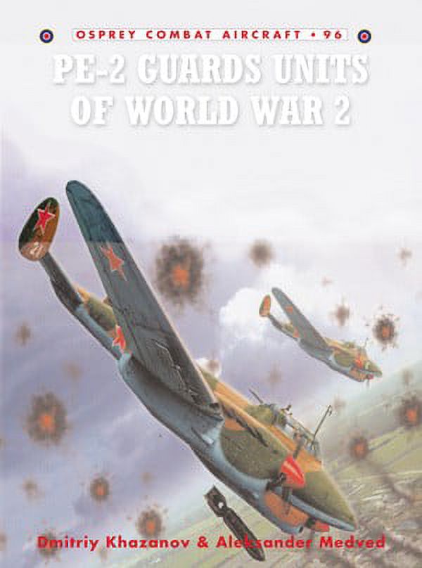 Combat Aircraft: Pe2 Guards Units of WWII - Walmart.com
