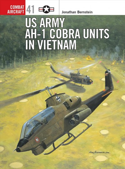 Combat Aircraft: US Army AH-1 Cobra Units in Vietnam (Series #41 ...