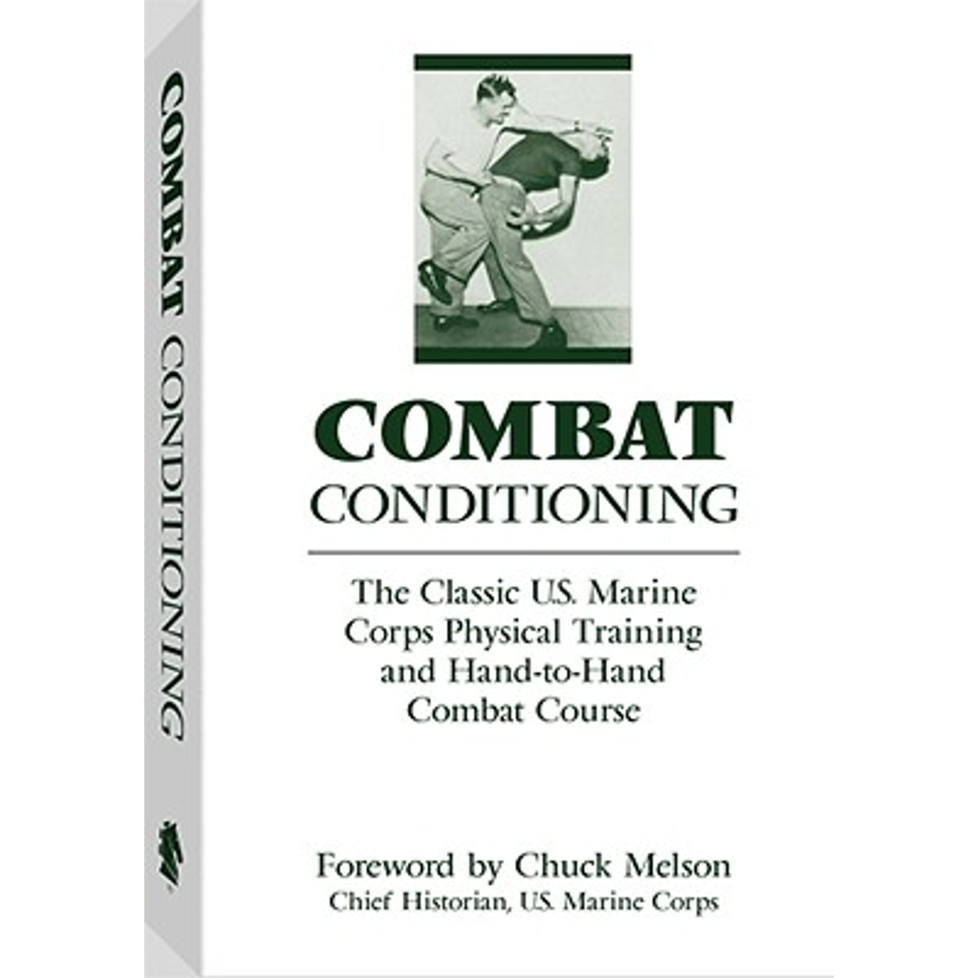 Pre-Owned Combat Conditioning: The Classic U.S. Marine Corps Physical Training and Hand-To-Hand ...