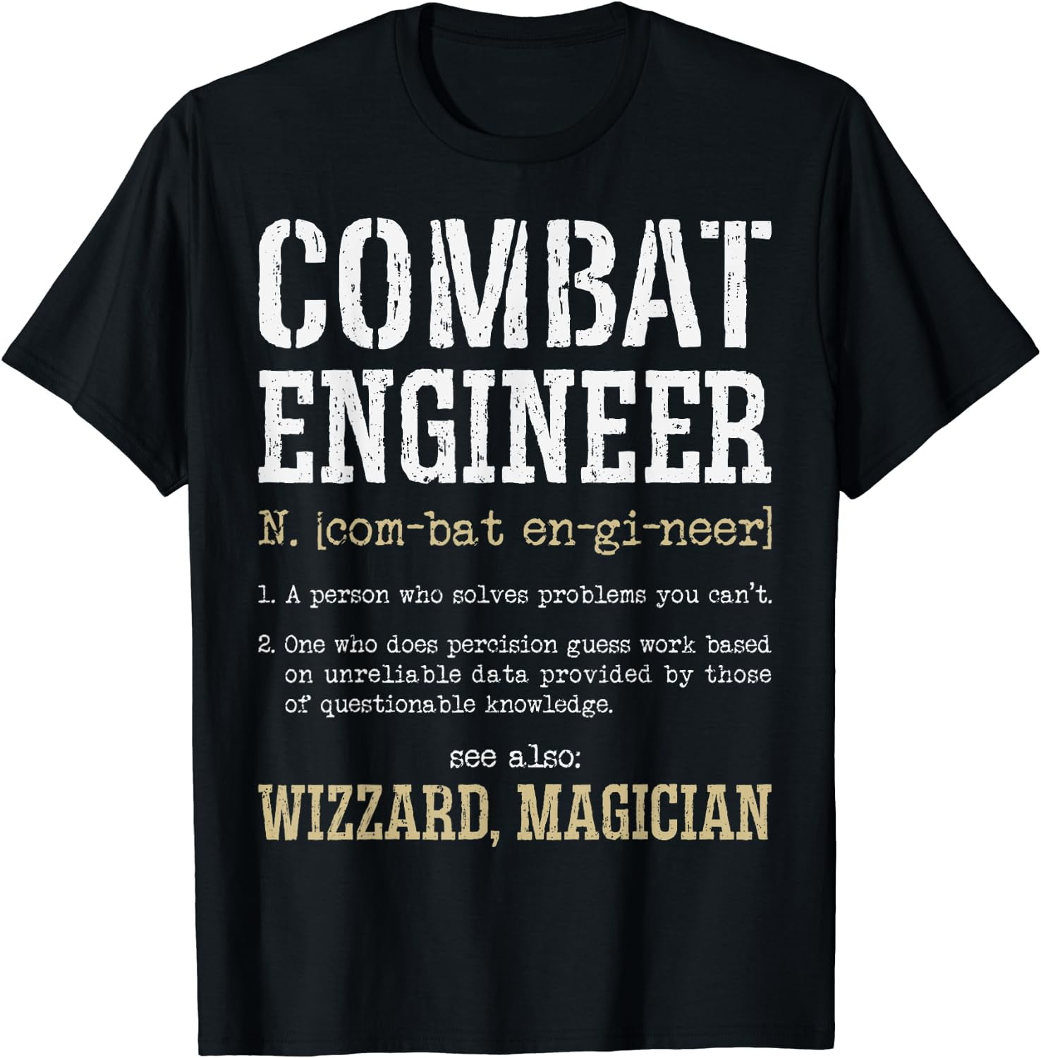 Combat Engineer Funny Engineering Dictionary Term Definition T-Shirt ...