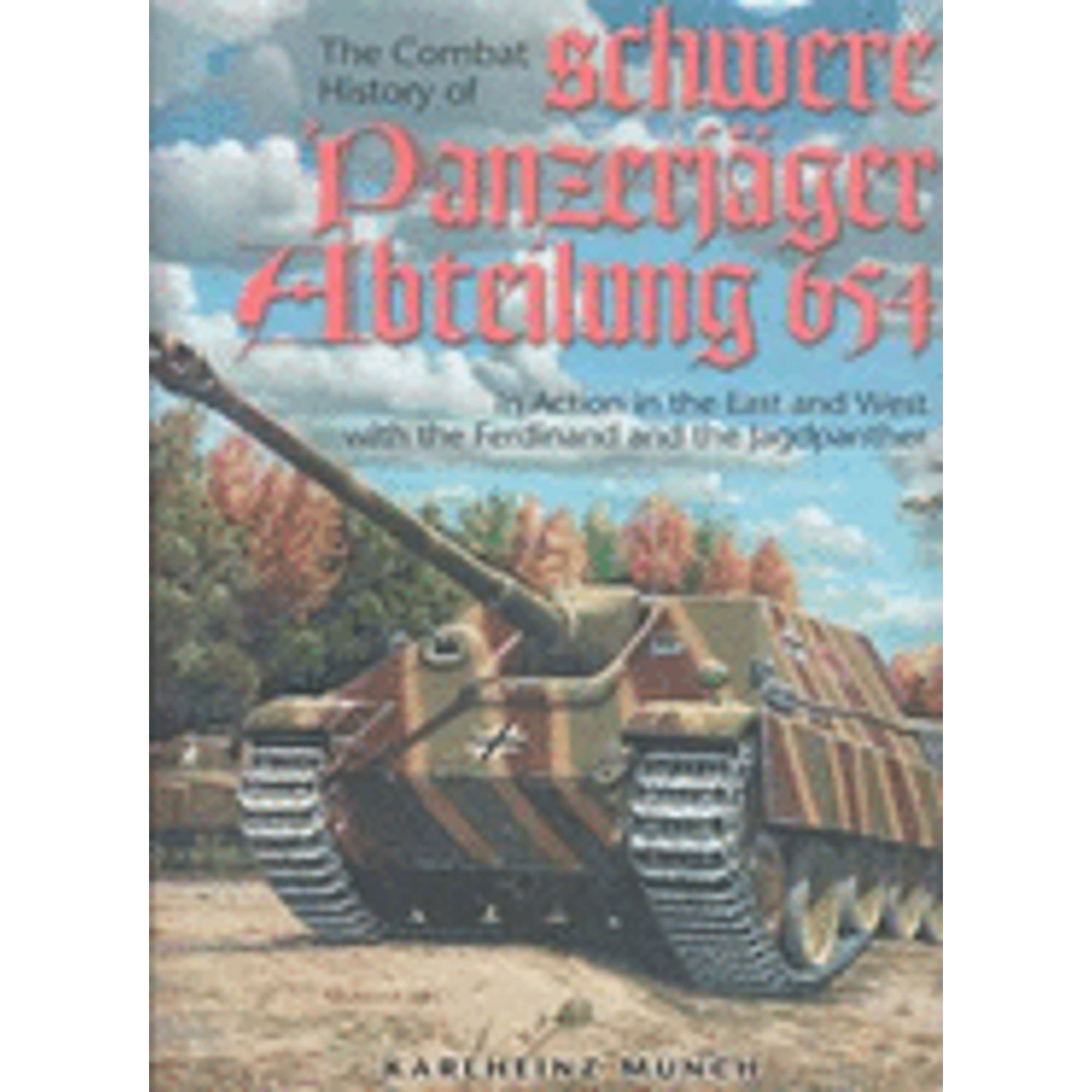 Pre-Owned Combat History of the 654th Schwere Panzerjager Abteilung ...