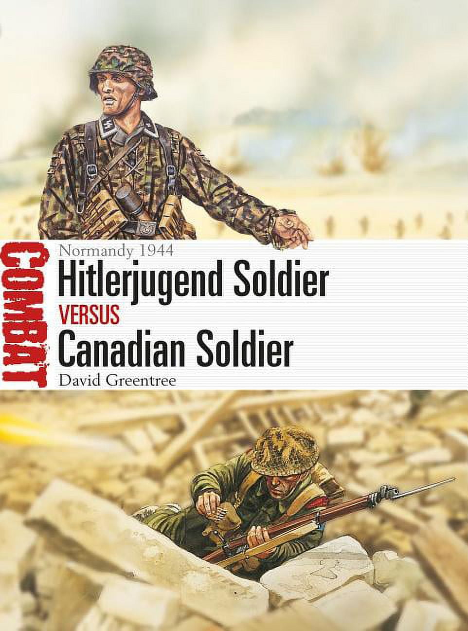 Combat: Hitlerjugend Soldier vs Canadian Soldier : Normandy 1944 ...