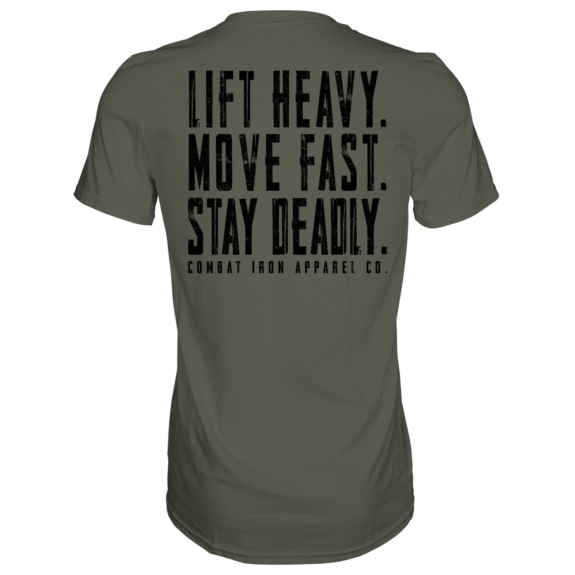 Original Motto: Lift Heavy. Move Fast. Stay Deadly. Men's T-Shirt 2Xl ...