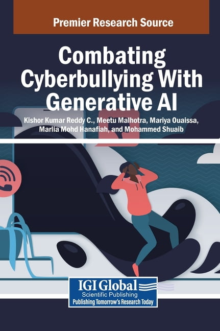 Combating Cyberbullying With Generative AI, (Hardcover) - Walmart.com