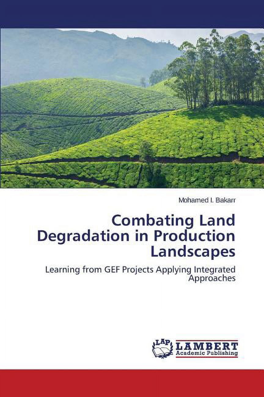 Combating Land Degradation in Production Landscapes (Paperback ...