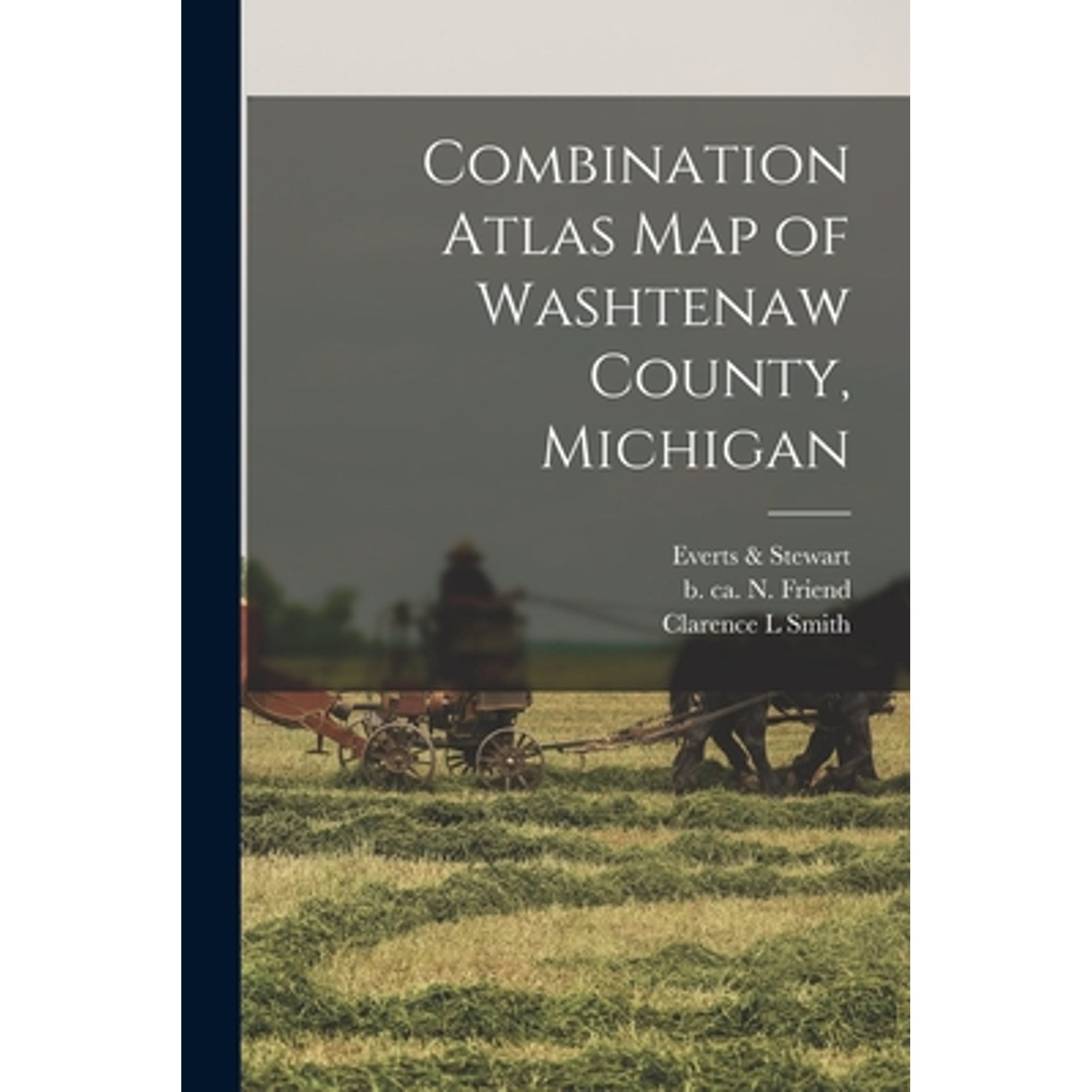 Combination Atlas Map of Washtenaw County, Michigan (Paperback) by ...