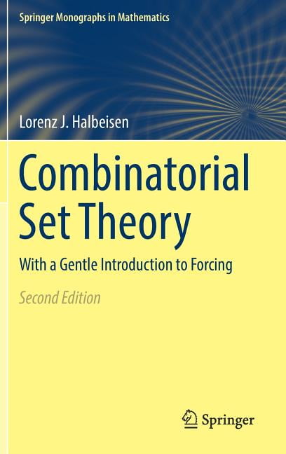 Combinatorial Set Theory With A Gentle Introduction To Forcing