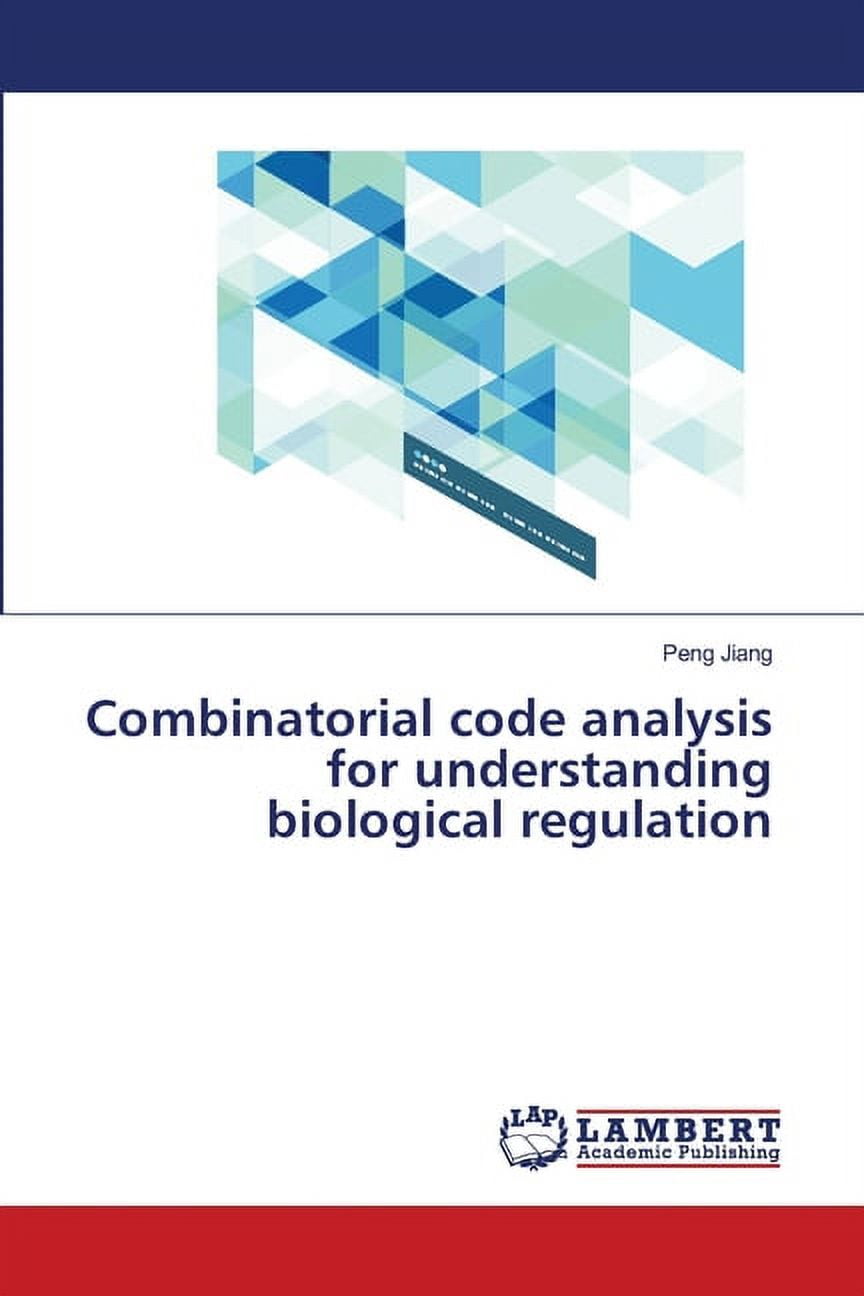 Combinatorial code analysis for understanding biological regulation (Paperback) - Walmart.com