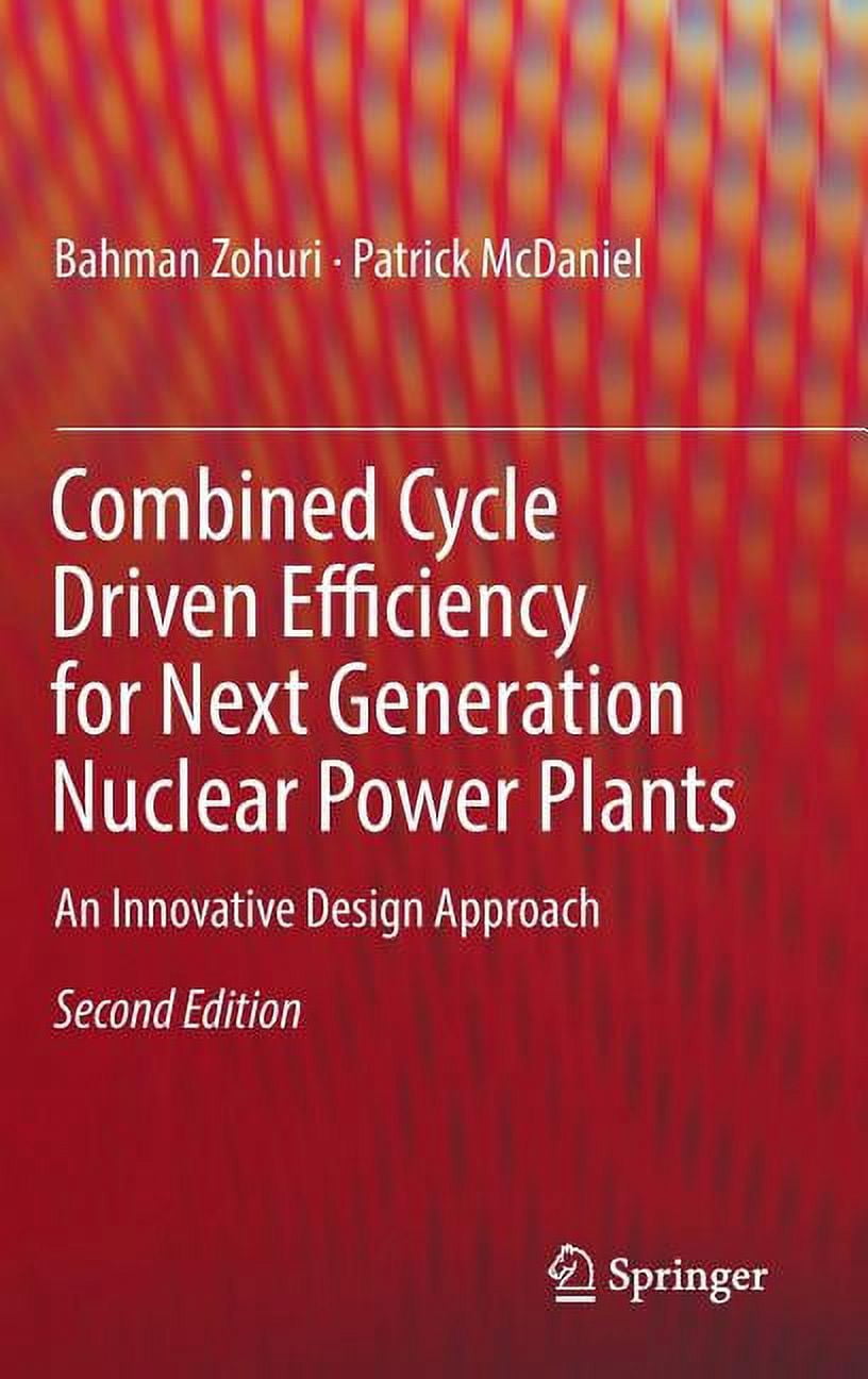 Combined Cycle Driven Efficiency for Next Generation Nuclear Power ...