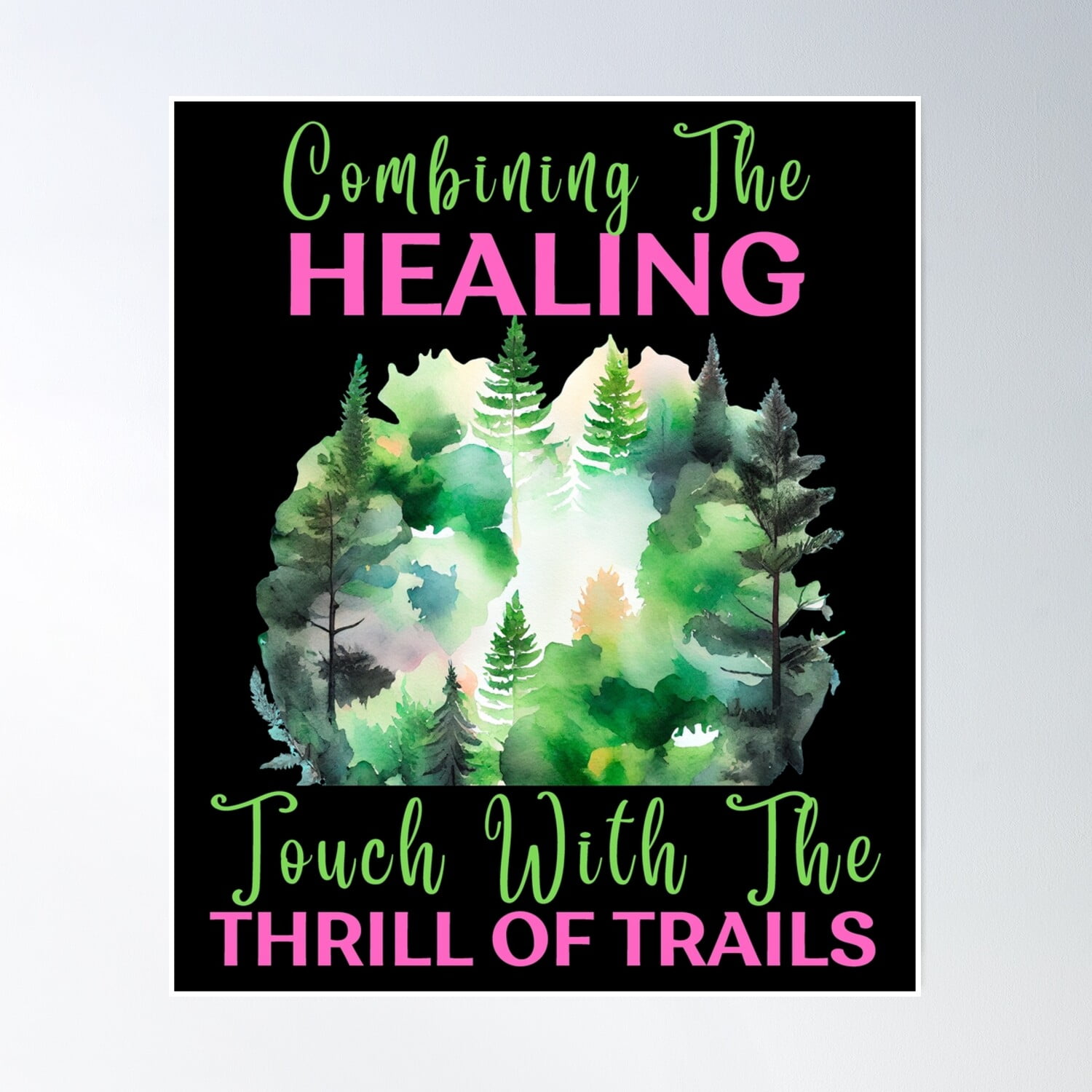 Combining The Healing Touch With The Thrill Of Trails. Outdoor Walk Poster Wall Art, Modern Wall ...