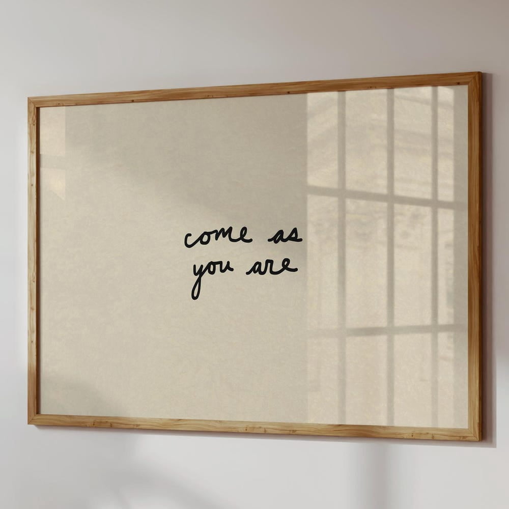 Come As You Are Neutral Typography Poster UNFRAMED PAPER POSTER, Home ...