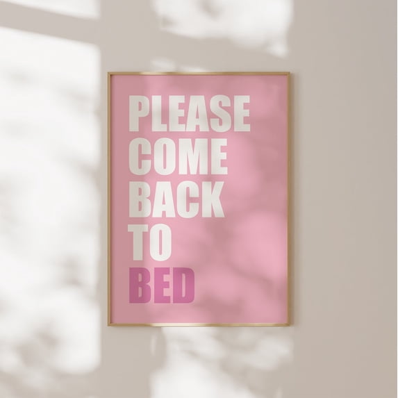Come Back To Bed Romantic Bedroom Quote Wall Art, Unframed Paper Print ...