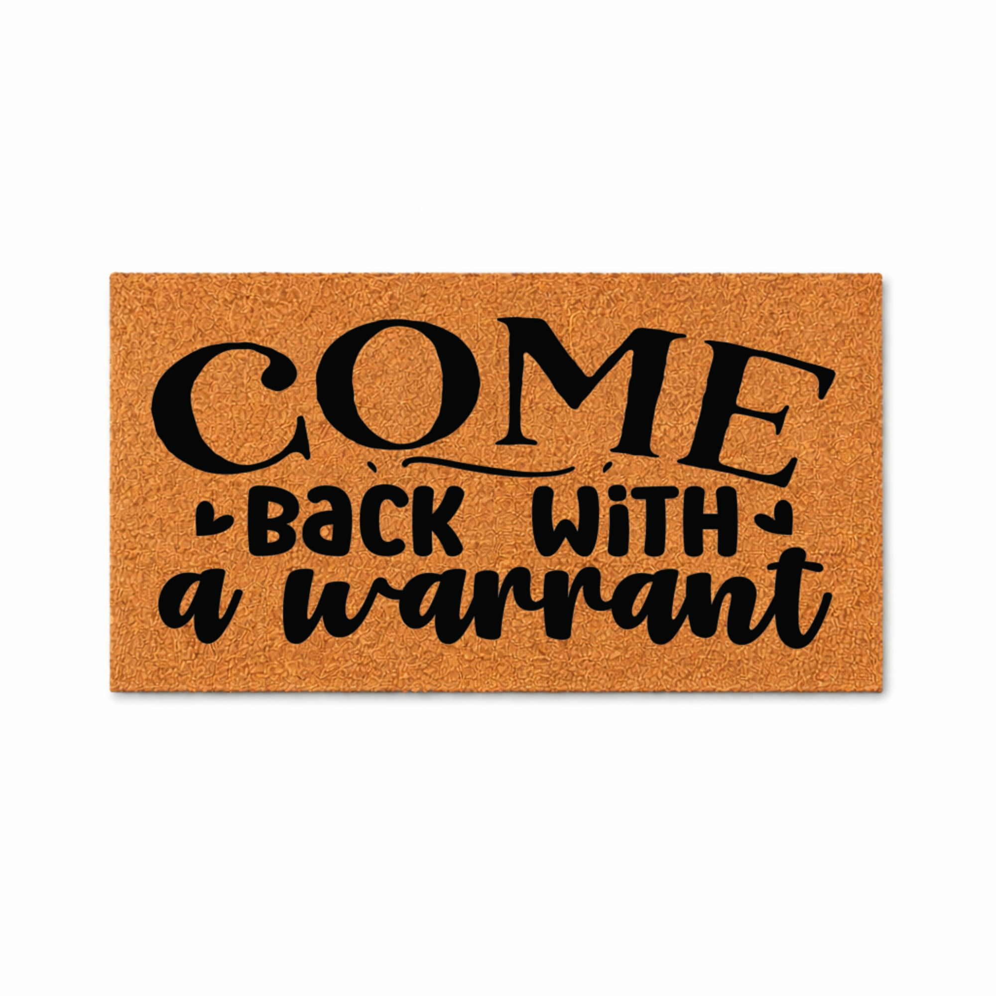 Come Back With a Warrant Doormat, Funny Welcome Mat, Front Porch Entry ...