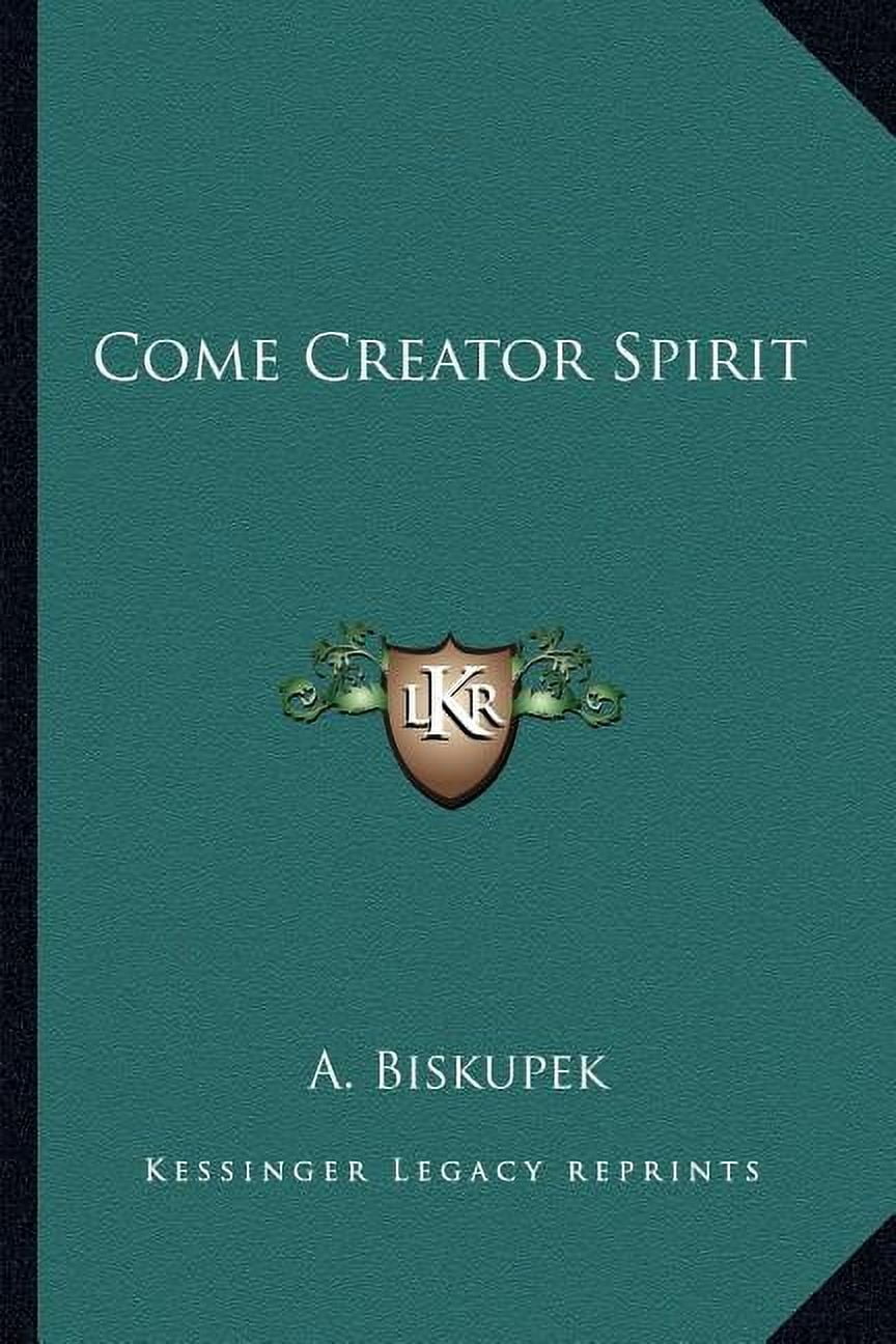 Come Creator Spirit (Paperback) - Walmart.com