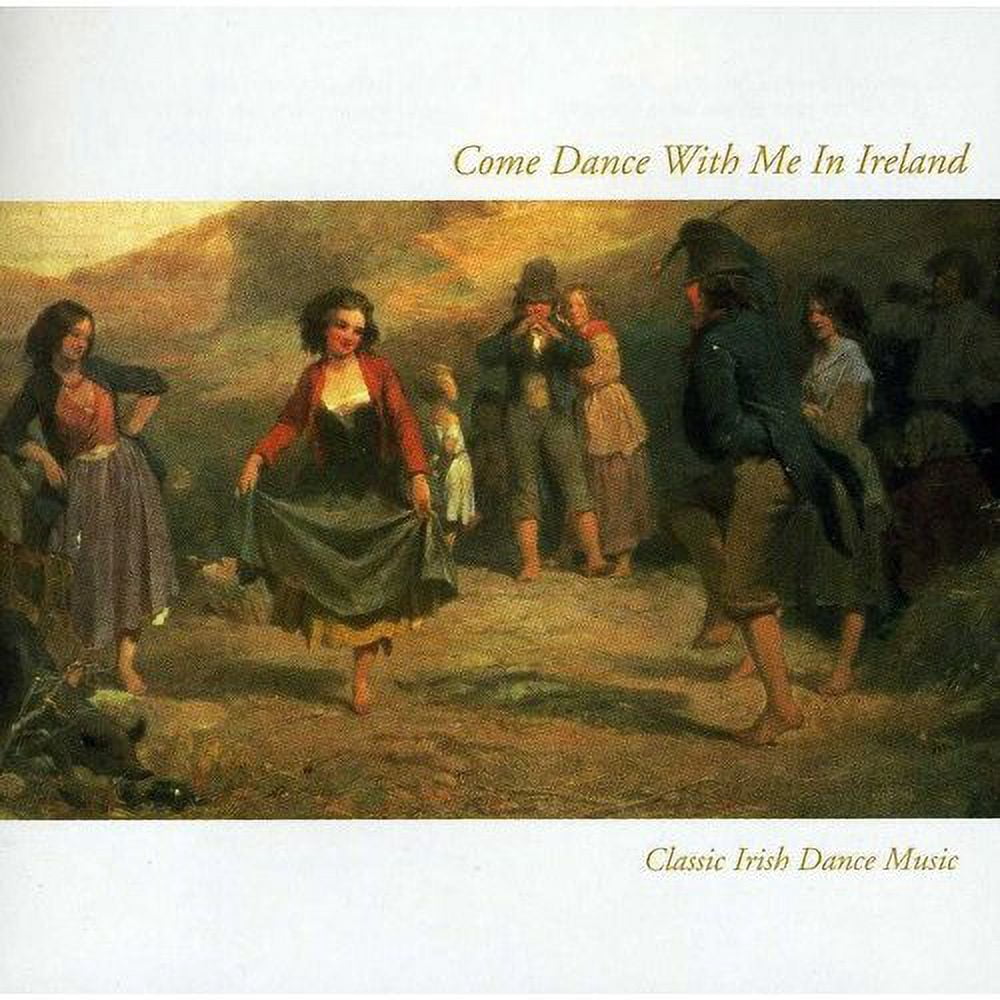 Pre-Owned Come Dance With Me In Ireland/Classic Irish Music - Walmart.com